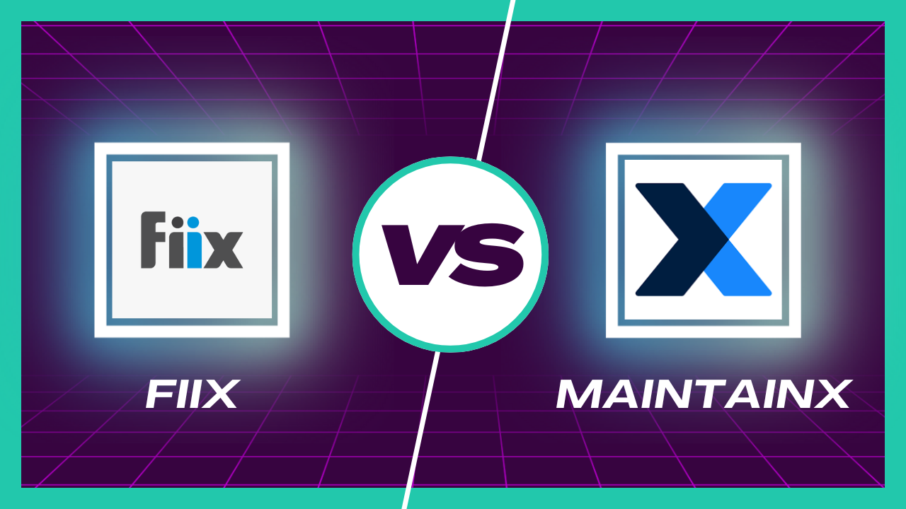 Fiix vs. MaintainX for Your Maintenance Management Needs