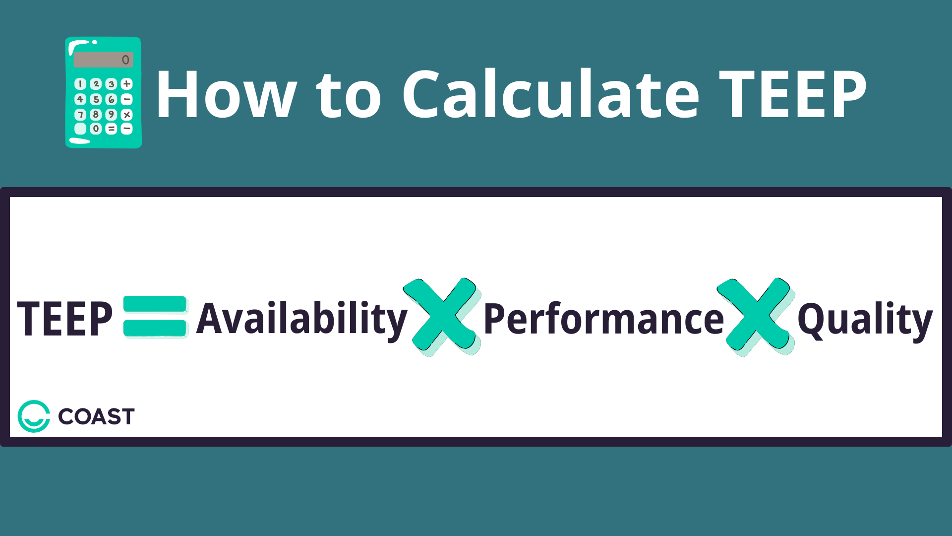 What Is Total Effective Equipment Performance (TEEP)?