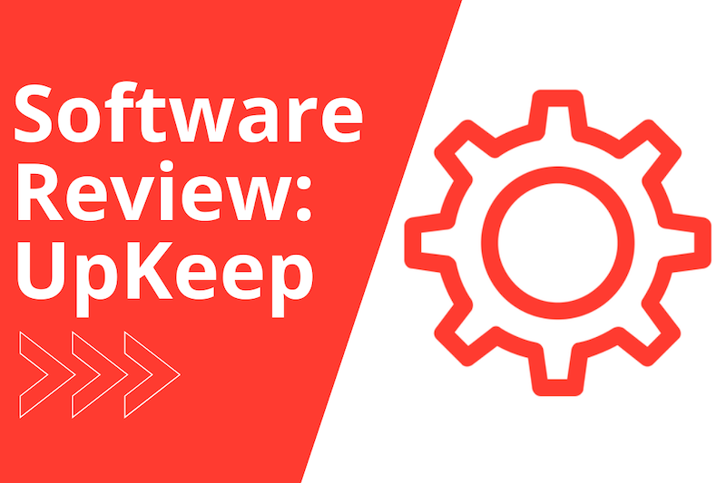 Honest UpKeep Review: Is UpKeep a Good CMMS?
