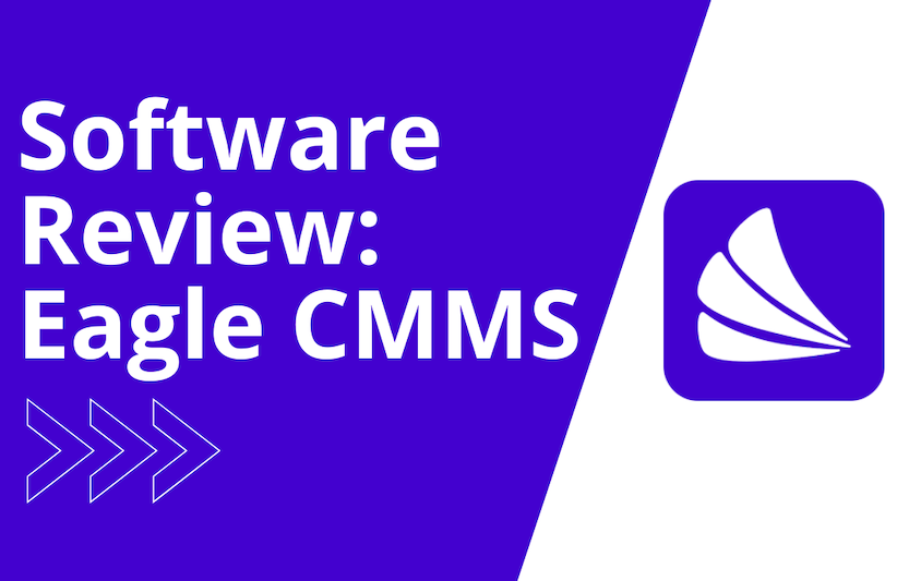 Honest Eagle CMMS Review: Is Eagle CMMS a Good Software?